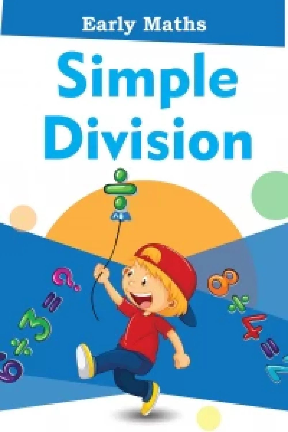 Early Maths..Simple Division - Book - by Pegasus - عصير الكتب