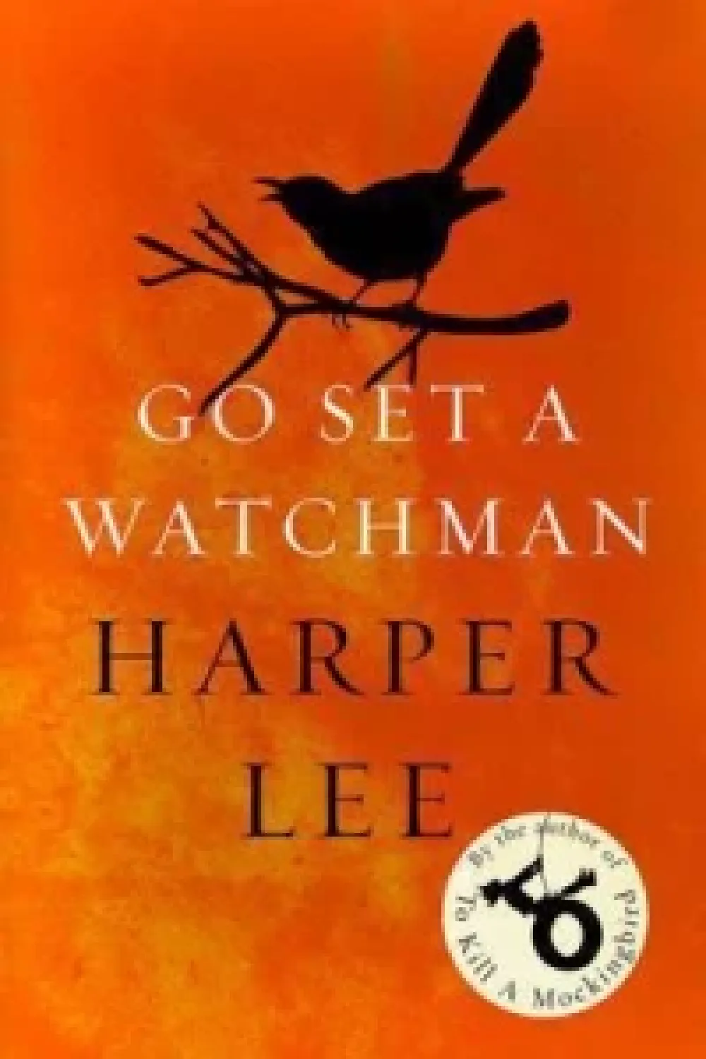 Go Set a Watchman - Book - by Harper Lee - عصير الكتب