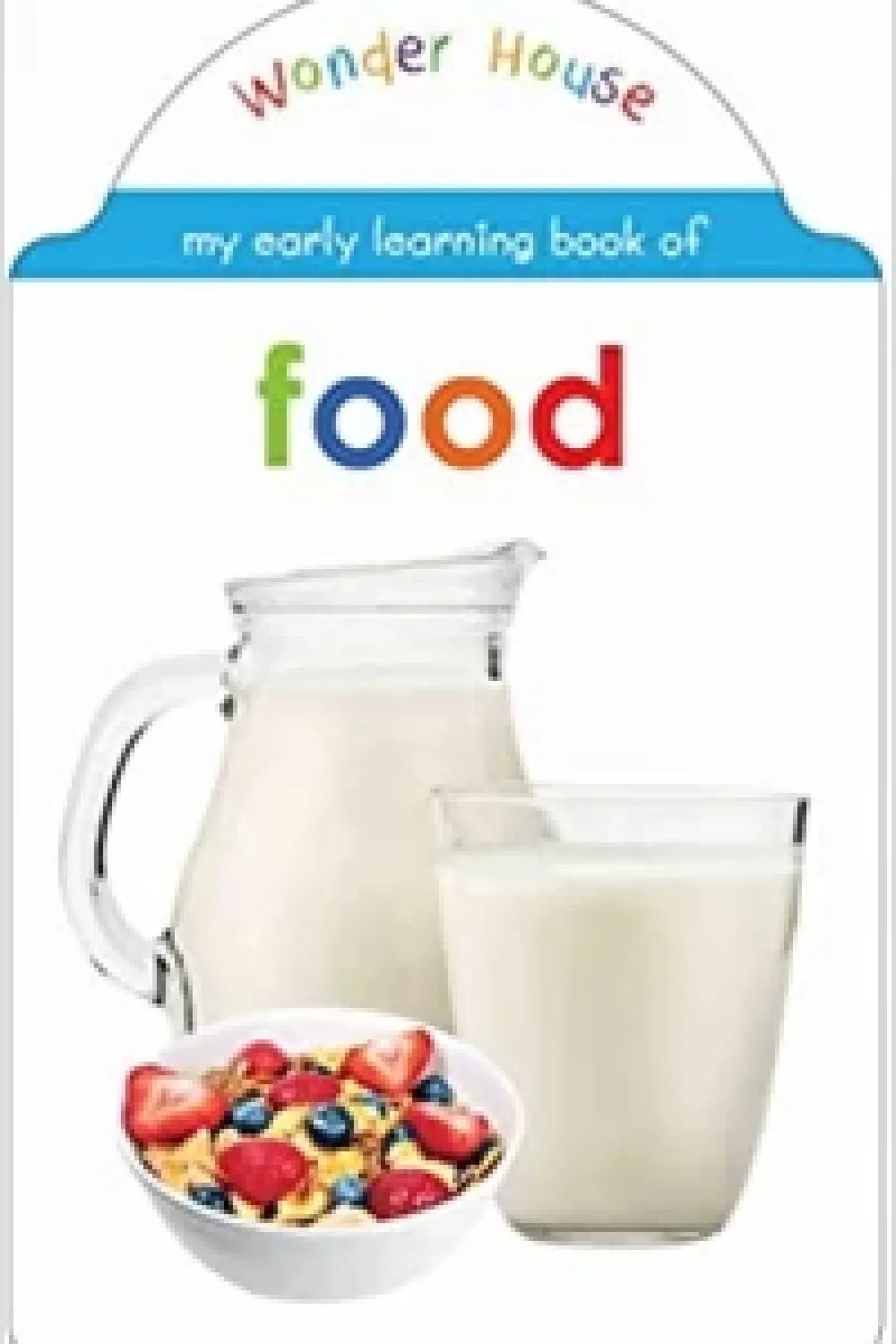 My early learning book of Food: Attractive Shape Board Books For ...