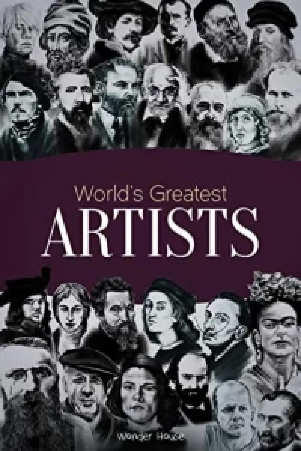 World's Greatest Artists : Biographies of Inspirational... - Aseer Alkotb