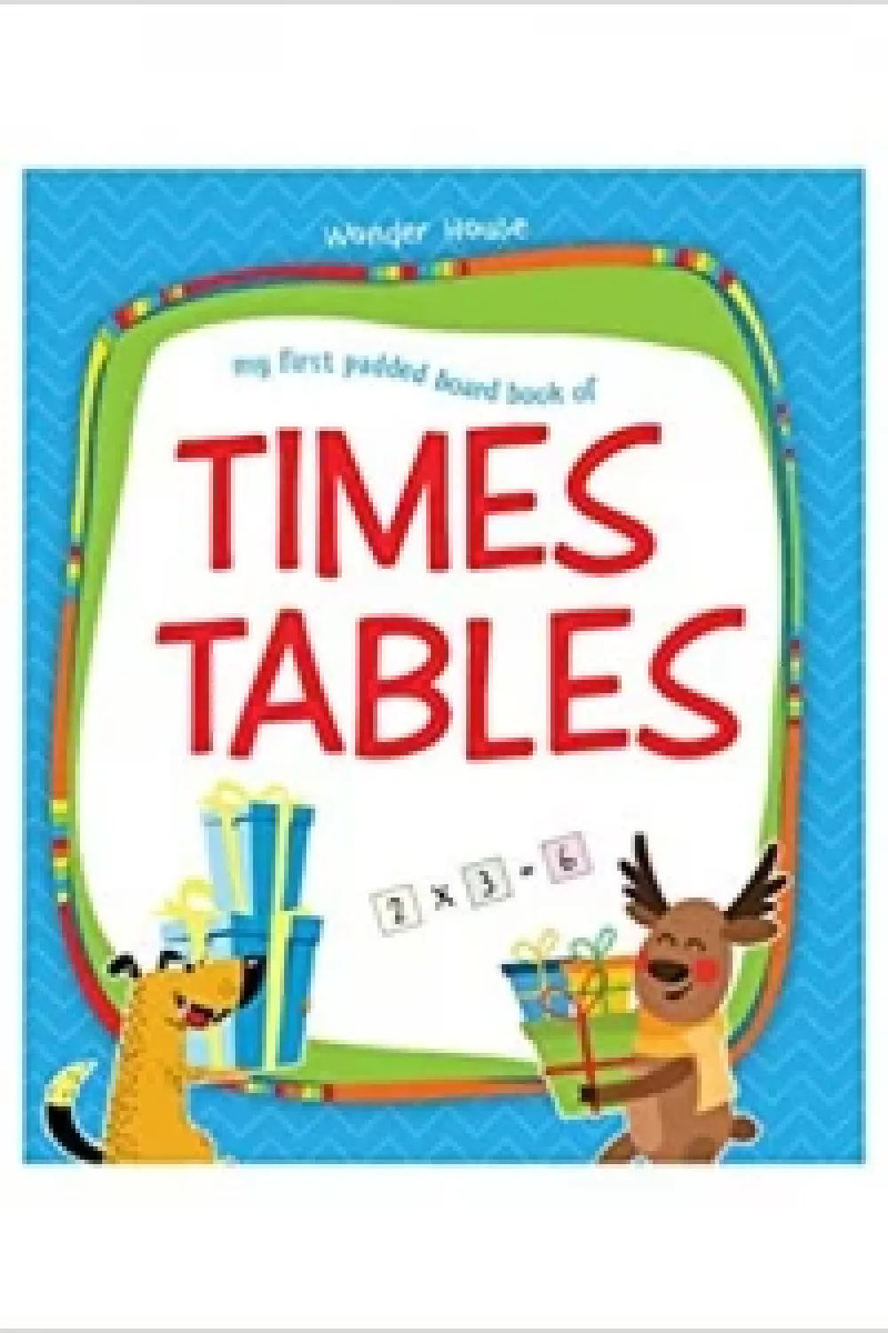 My First Padded Board Books of Times Table: Multiplication Tables ...