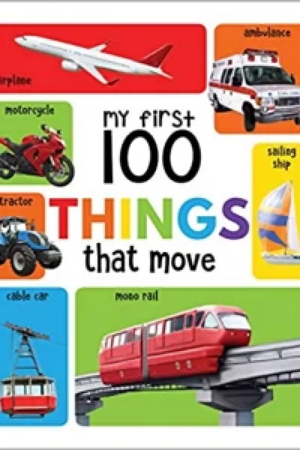 My First 100 Things That Move: Padded Board Books - Book - by ...