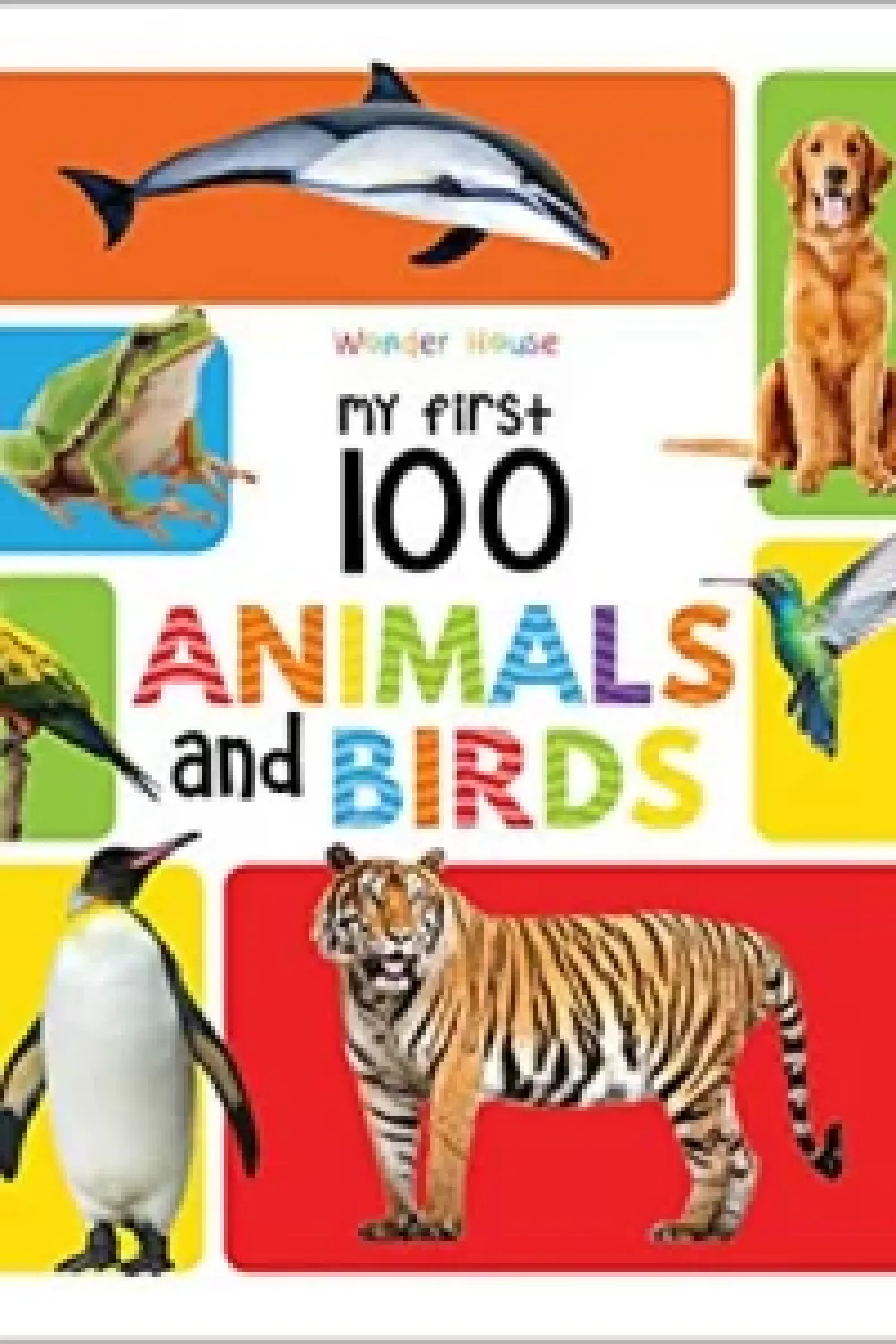 My First 100 Animals And Birds: Padded Board Books - Book - by ...