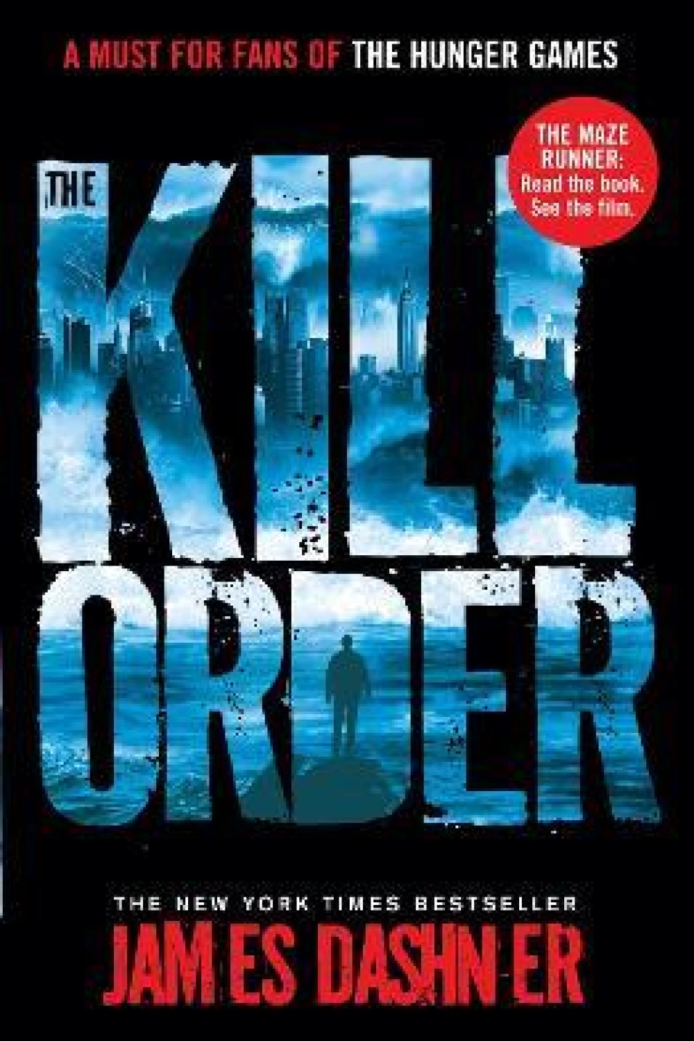 THE MAZE RUNNER PREQUEL: THE KILL ORDER - Book - by جيمس داشنر - عصير الكتب