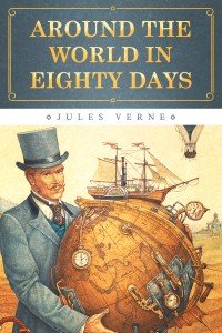 Around the World in Eighty Days - Jules Verne | Aseer Alkotb