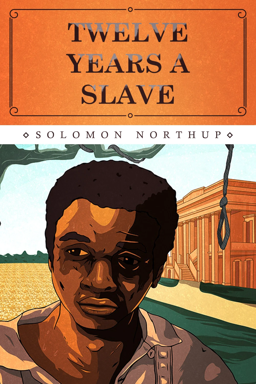 Twelve Years a Slave - Book - by Solomon Northup - Aseer Alkotb