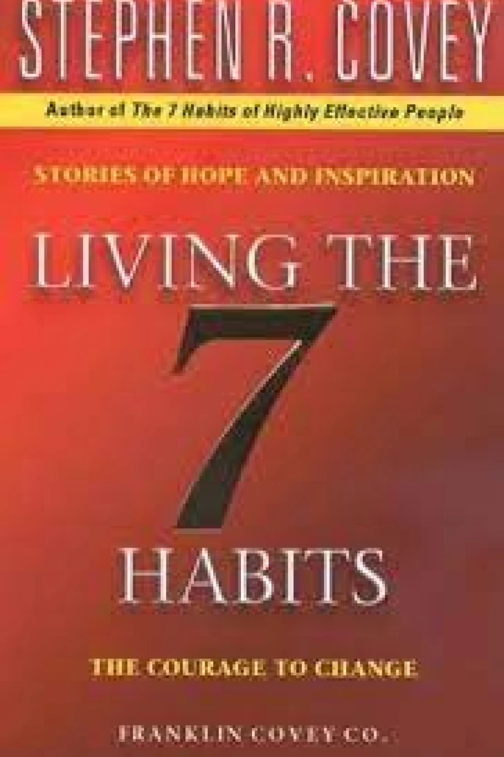 LIVING THE 7 HABITS - Book - by ستيفن آر. كوفي - Aseer Alkotb