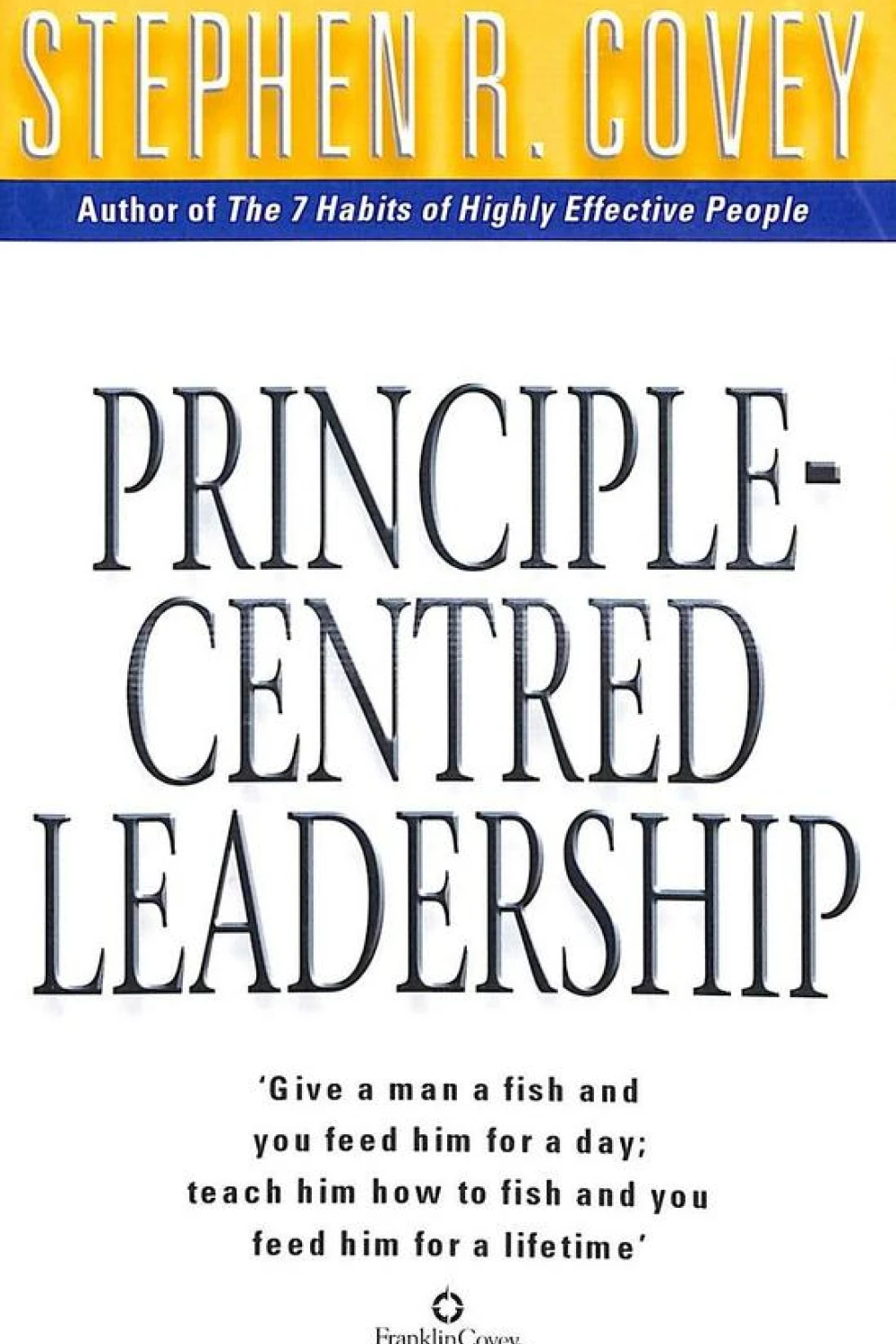 Principle Centred Leadership - Book - by ستيفن آر. كوفي - عصير الكتب