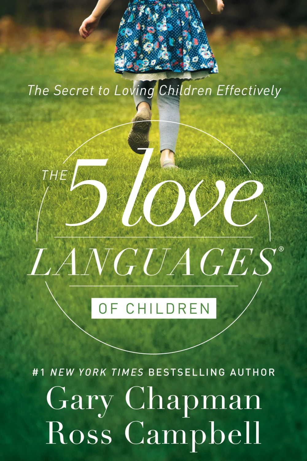 The 5 Love Languages of Children: The Secret to Loving Children ...