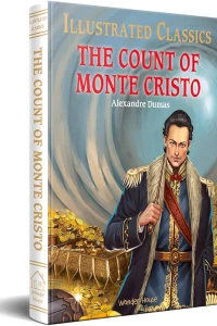 THE COUNT OF MONTE CRISTO FOR KIDS : ILLUSTRATED ABRIDGED CHILDREN ...