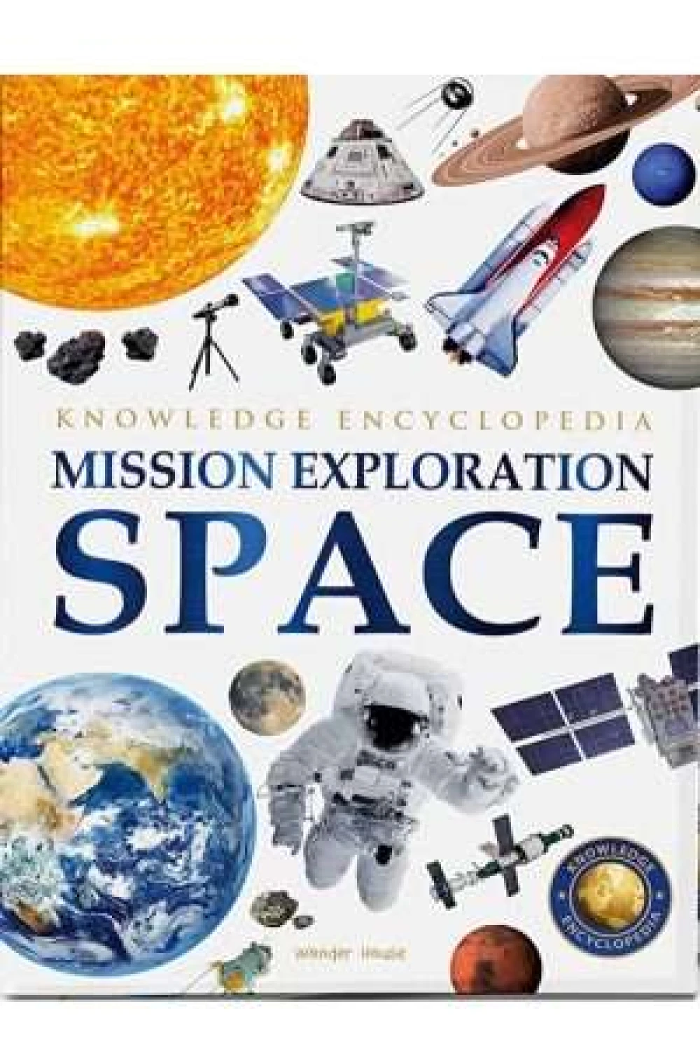 Space: Astronomy (Knowledge Encyclopedia For Children) - Aseer Alkotb