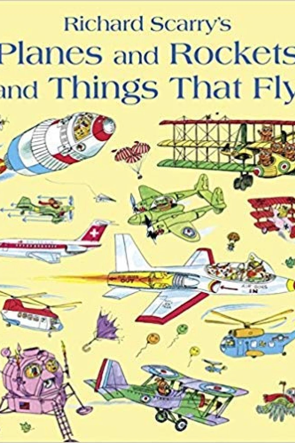 Planes and Rockets and Things That Fly - Book - by ريتشارد سكاري - عصير ...
