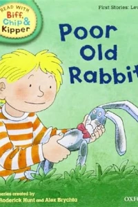 BIFF, CHIP, AND KIPPER (POOR OLD RABBIT) - Roderick Hunt | Aseer Alkotb