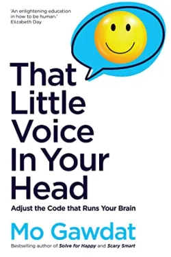 That Little Voice in Your Head - Book - by Mohammad Gawdat - عصير الكتب