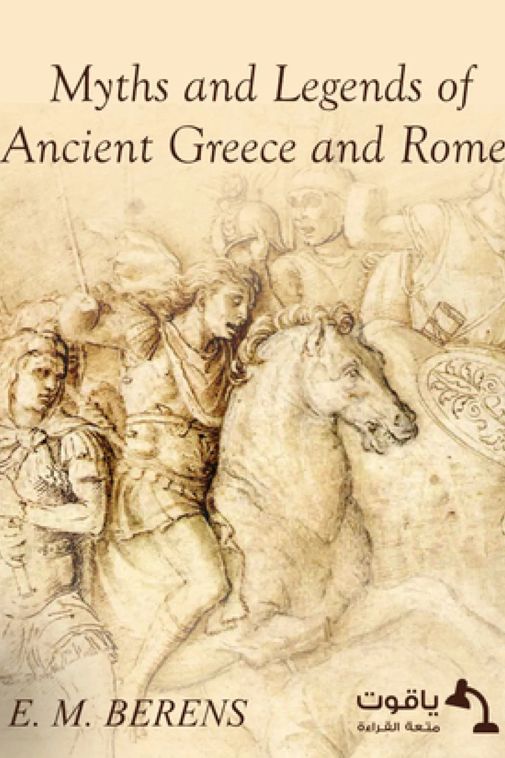 Myths and Legends of Ancient Greece and Rome - Book - by E. M. Berens ...