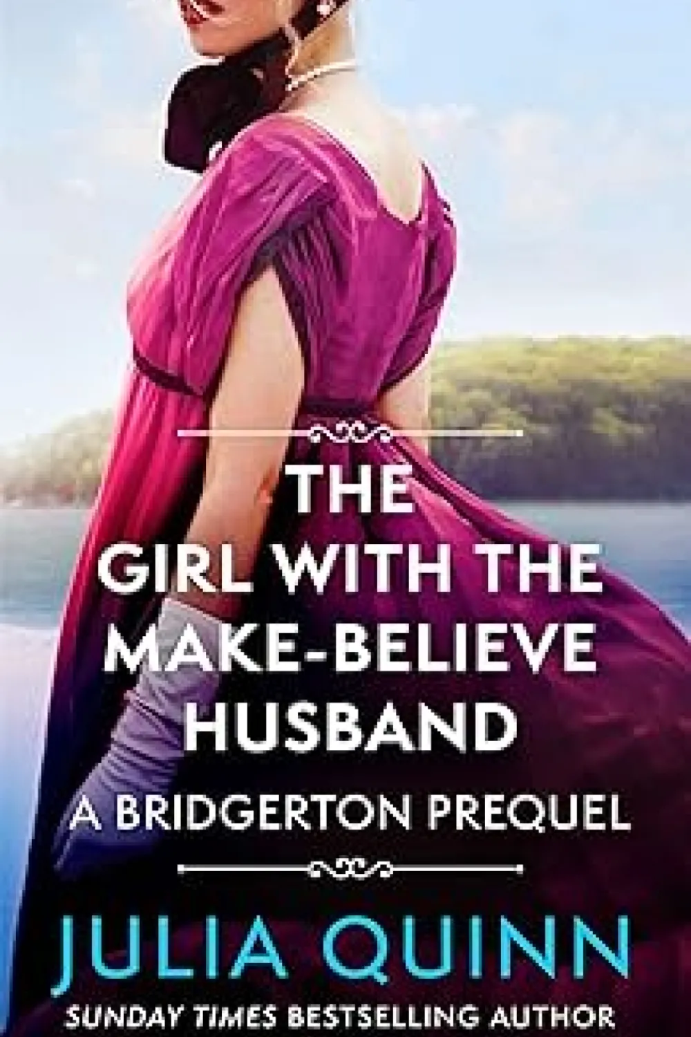 The Girl With The Make Believe Husband A Bridgerton Prequel