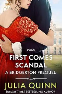 First Comes Scandal: A Bridgerton Prequel - Book 4 - جوليا كوين | عصير ...