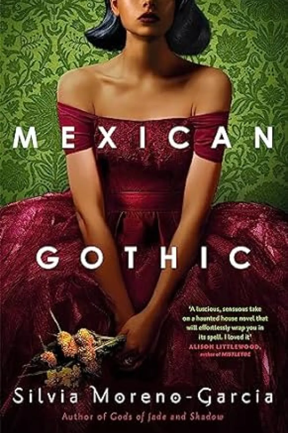 Mexican Gothic - Book - by Silvia Moreno-Garcia - عصير الكتب