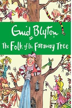 The Folk of the Faraway Tree - The Faraway Tree (Book 3) - Enid Blyton ...