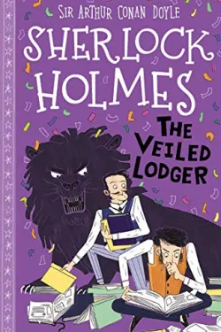 The Veiled Lodger (The Sherlock Holmes Children's Collection 9 ...
