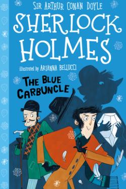 The Blue Carbuncle (The Sherlock Holmes Children's Collection 3 ...