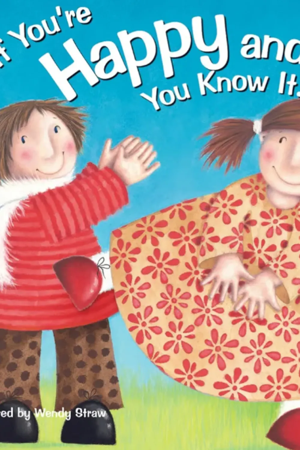 (If Youre Happy and You Know it) - Book - by Wendy Straw - عصير الكتب