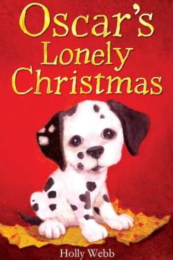 Oscar's Lonely Christmas (Animal Stories Book 7) - Holly Webb | عصير الكتب