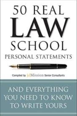 50 Real Law School Personal Statements: And Everything You Need to ...