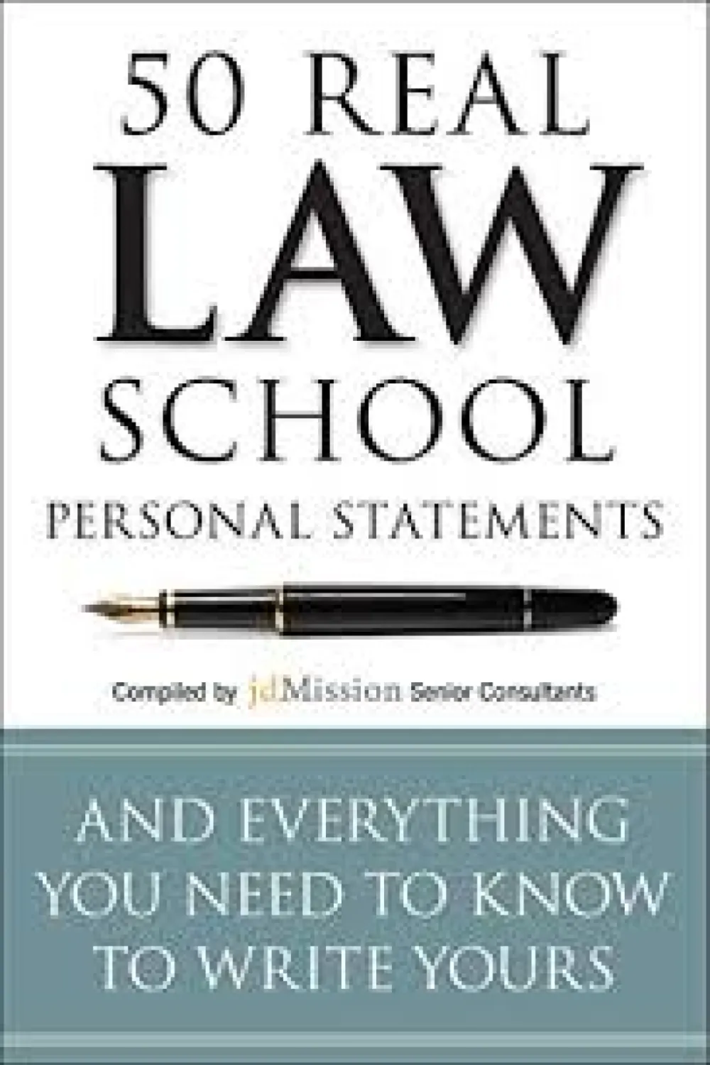 50 Real Law School Personal Statements: And Everything You Need to ...