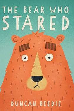 Bear Who Stared - Duncan Beedie | عصير الكتب