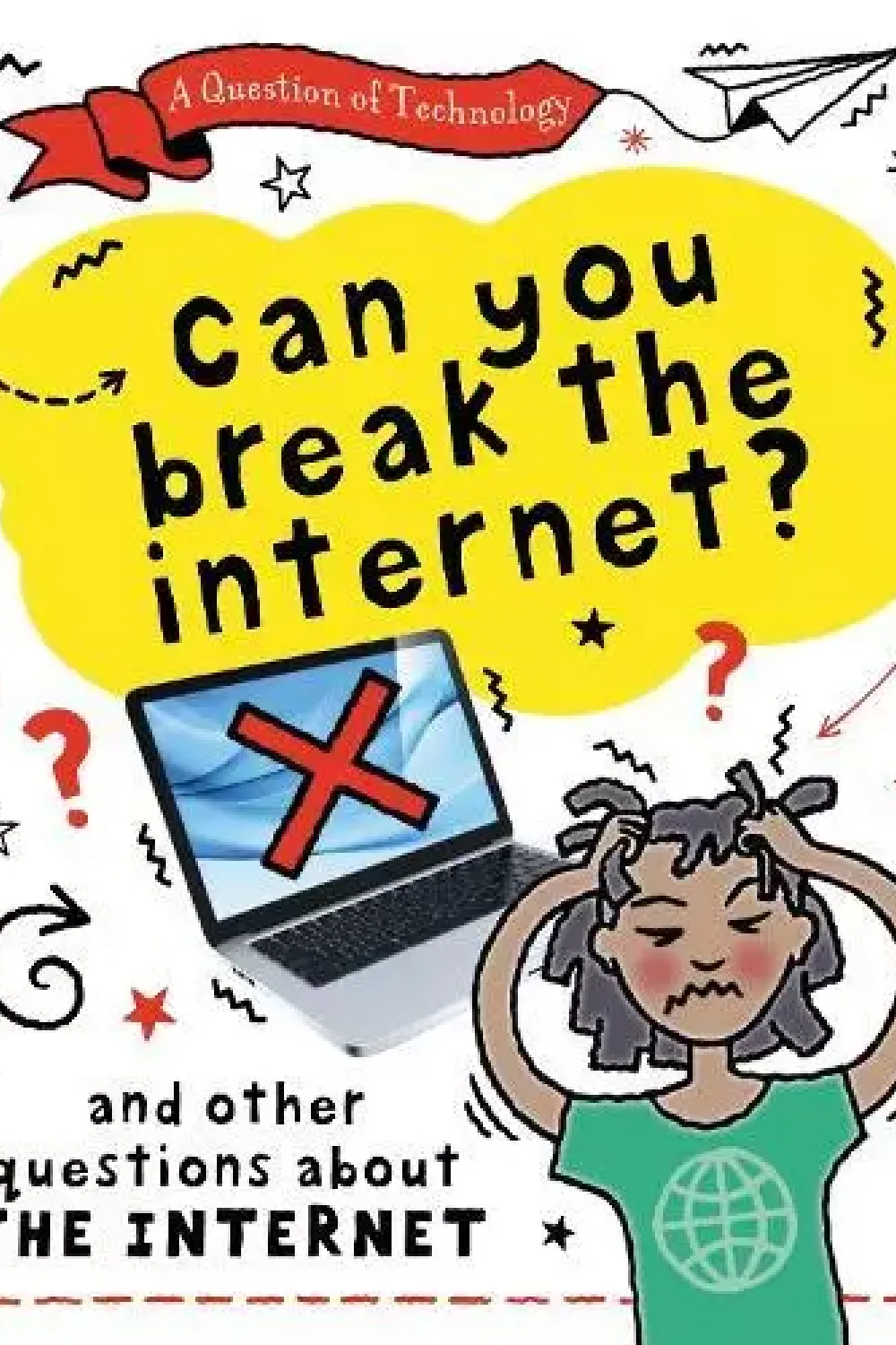 Can You Break the Internet? - Book - by Clive Gifford - عصير الكتب