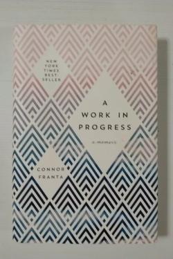 A Work in Progress - Connor Franta | عصير الكتب