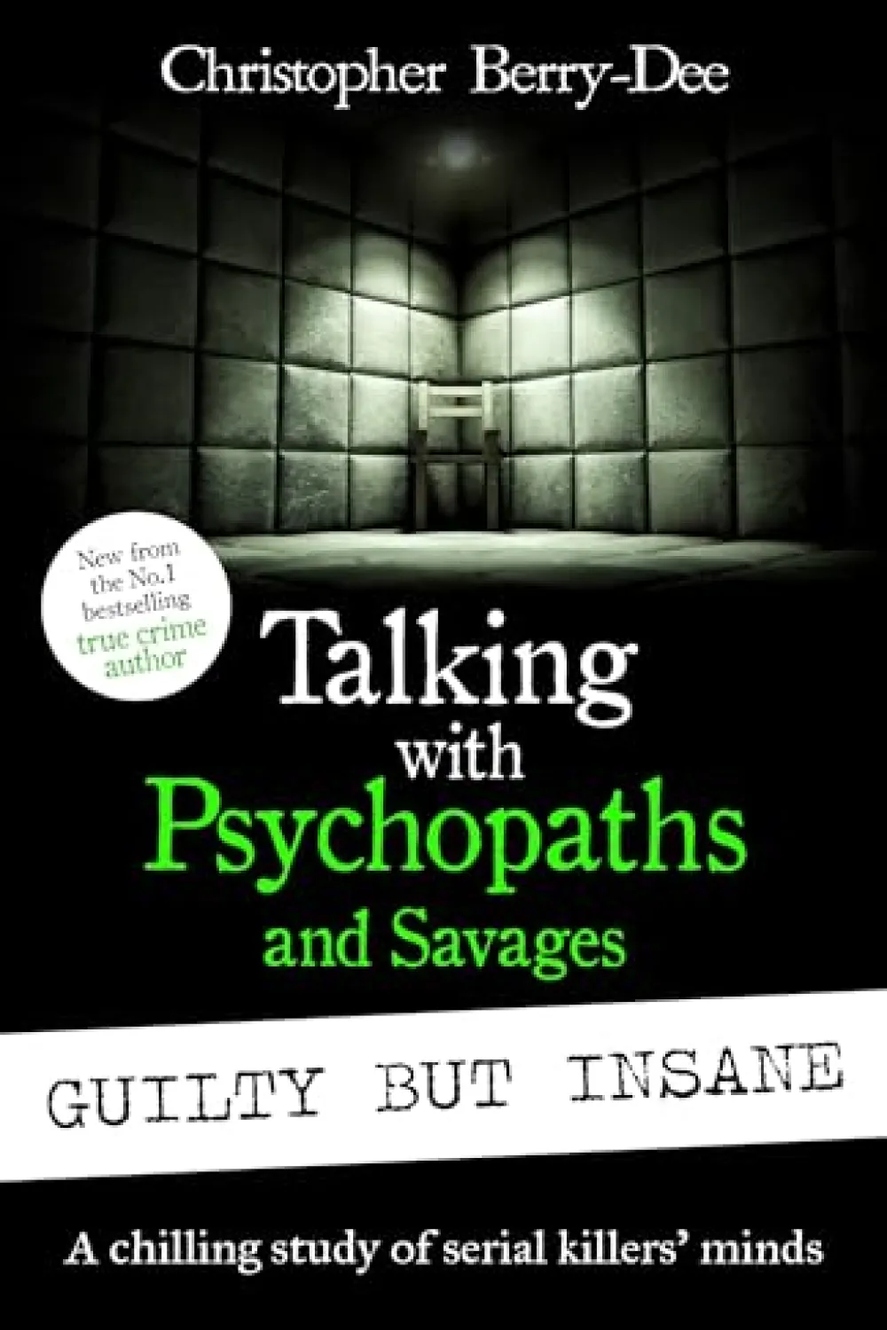 Talking with Psychopaths and Savages - Book - by Christopher Berry-Dee ...