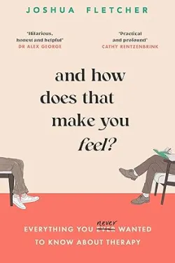 And How Does That Make You Feel? - Book - by جوشوا فليتشر - Aseer Alkotb