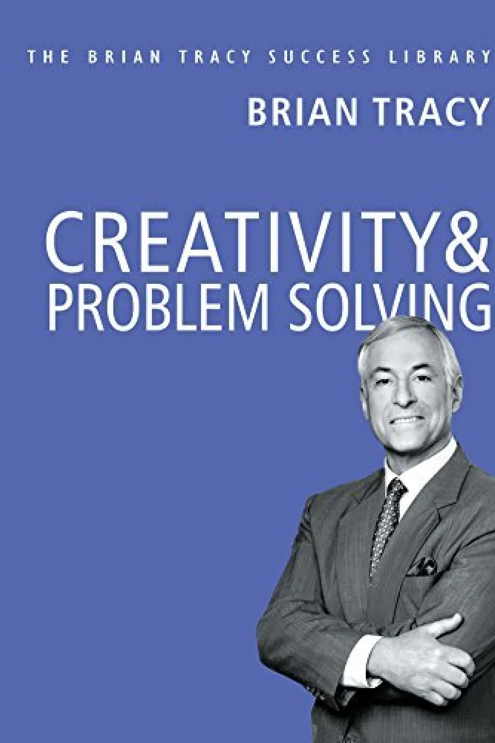 Creativity and Problem Solving - عصير الكتب