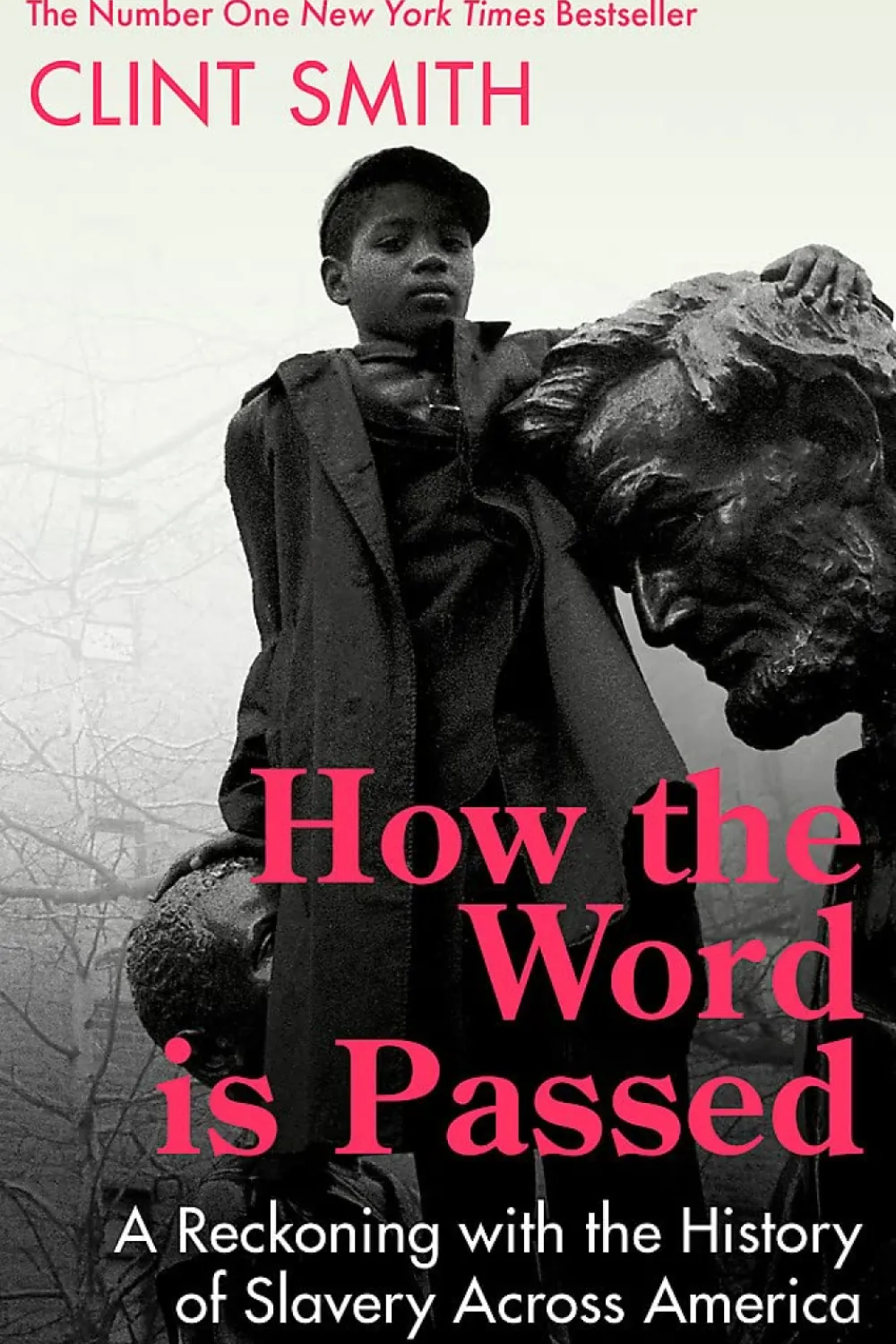 How the Word Is Passed - Book - by Clint Smith - عصير الكتب