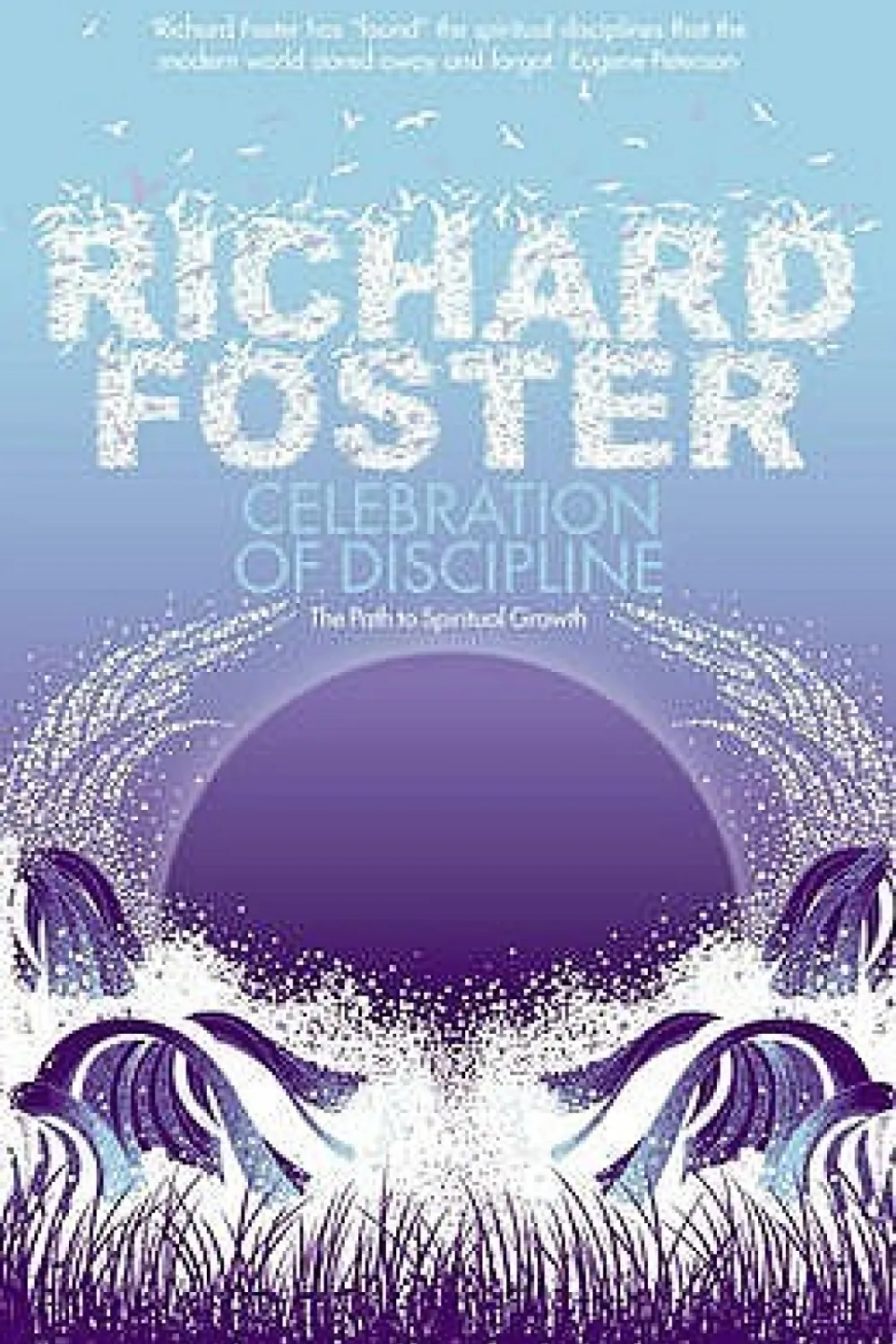Celebration of Discipline - Book - by Richard J. Foster - عصير الكتب