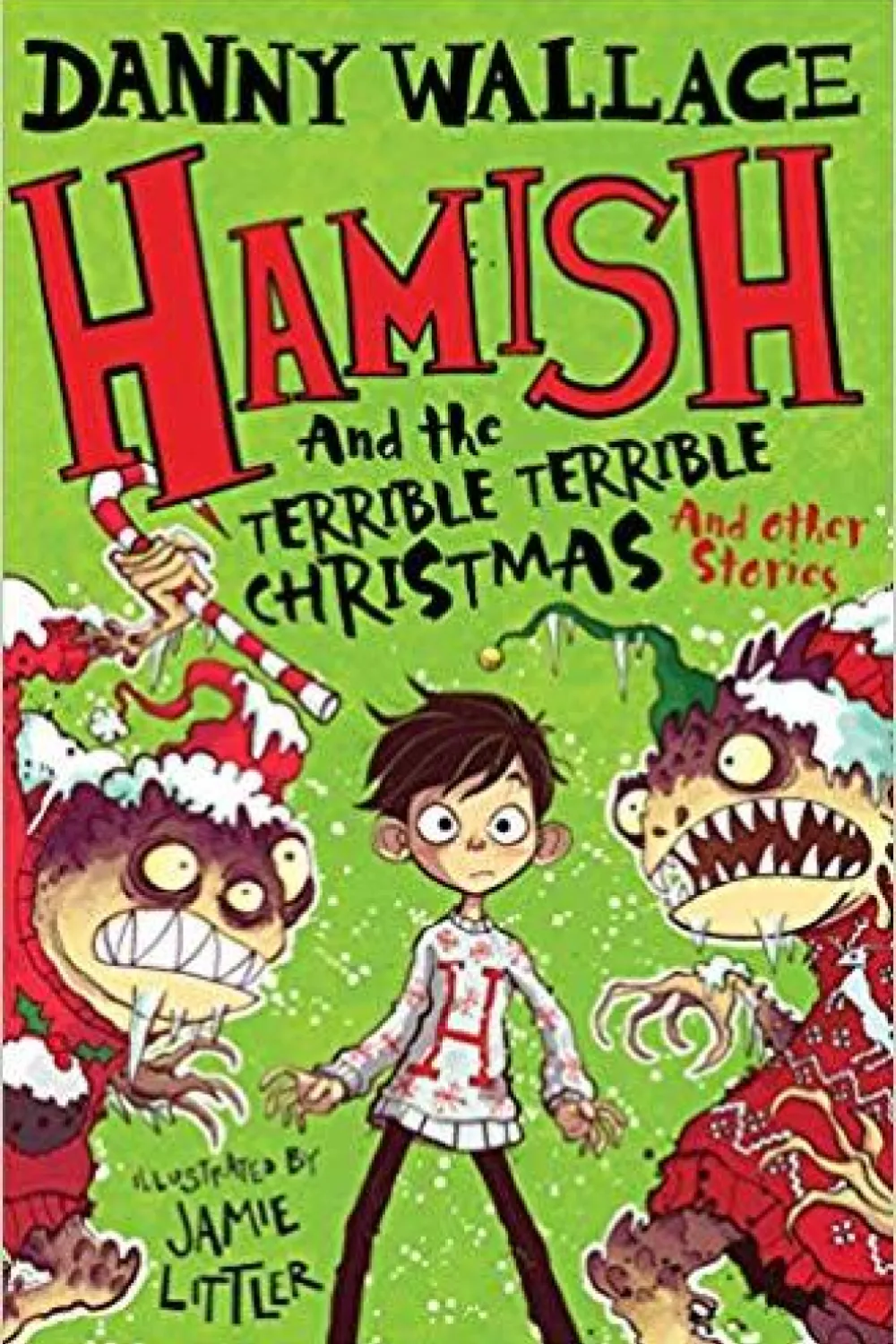 Hamish and the Terrible Terrible Christmas and other stories ...