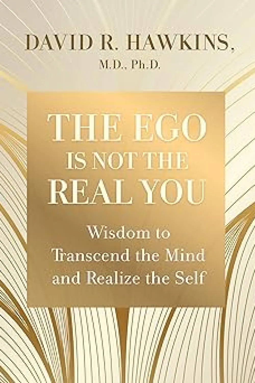 The Ego Is Not the Real You - Book - by ديفيد ر. هوكينز - عصير الكتب