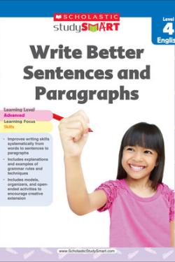 Scholastic Study Smart Write Better Sentences and Paragraphs Grade ...