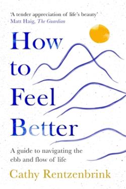 How to Feel Better - Cathy Rentzenbrink | عصير الكتب