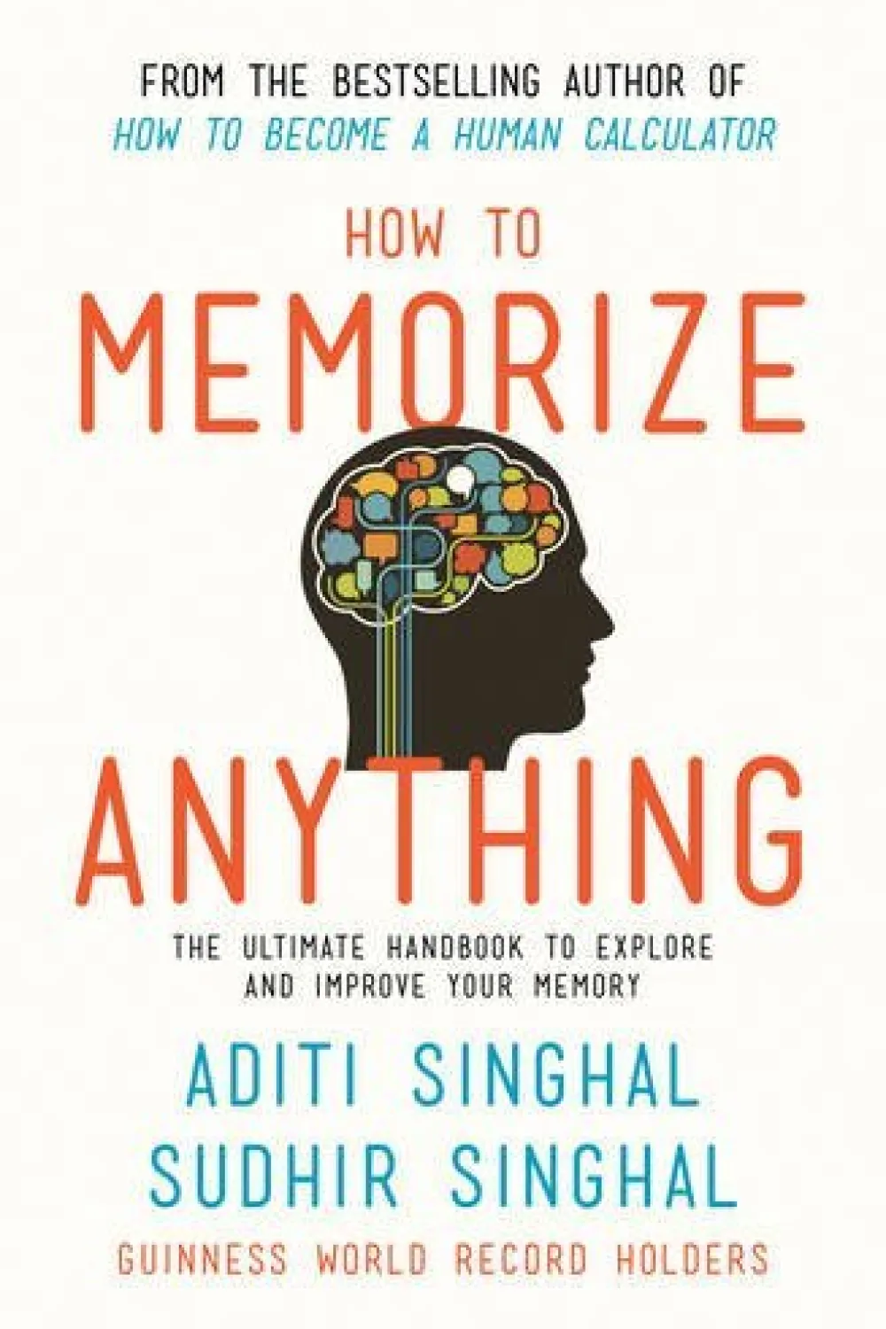 How to Memorize Anything - Book - by Aditi Singhal - Aseer Alkotb