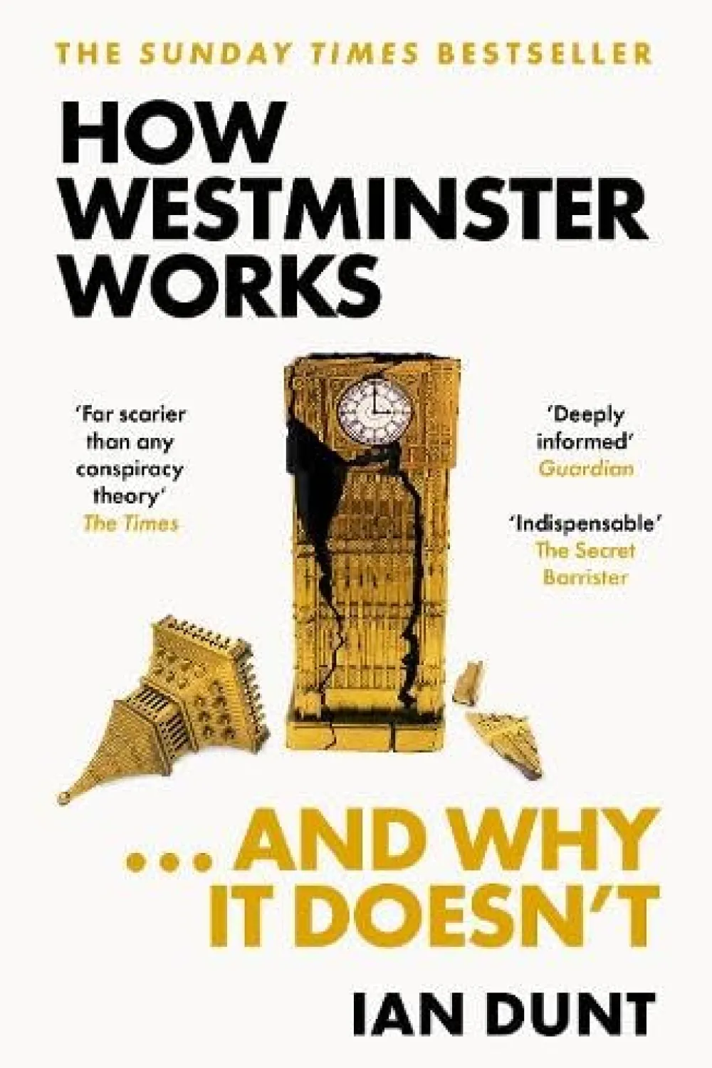 How Westminster Works and Why It Doesn't - Book - by Ian Dunt - عصير الكتب