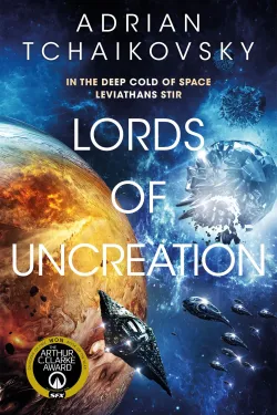 Lords of Uncreation - Book - by Adrian Tchaikovsky - عصير الكتب