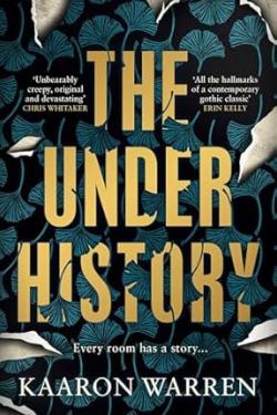 The Underhistory - Kaaron Warren | عصير الكتب