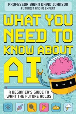 What You Need to Know About AI - Brian David Johnson | Aseer Alkotb