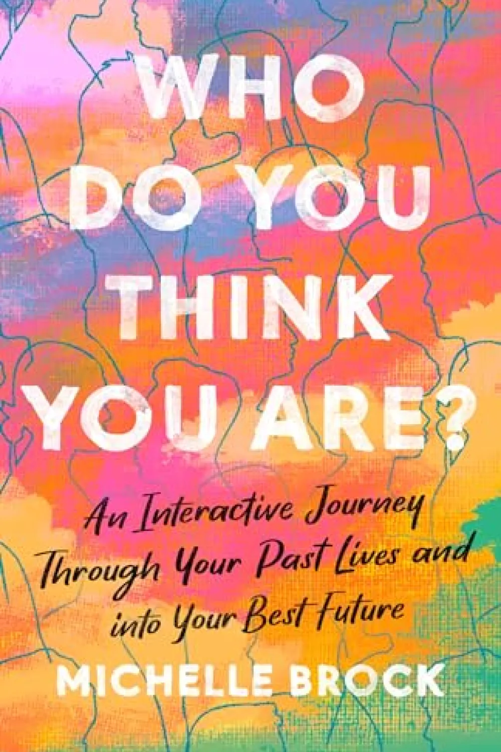 Who Do You Think You Are - Book - by Michelle Brock - عصير الكتب