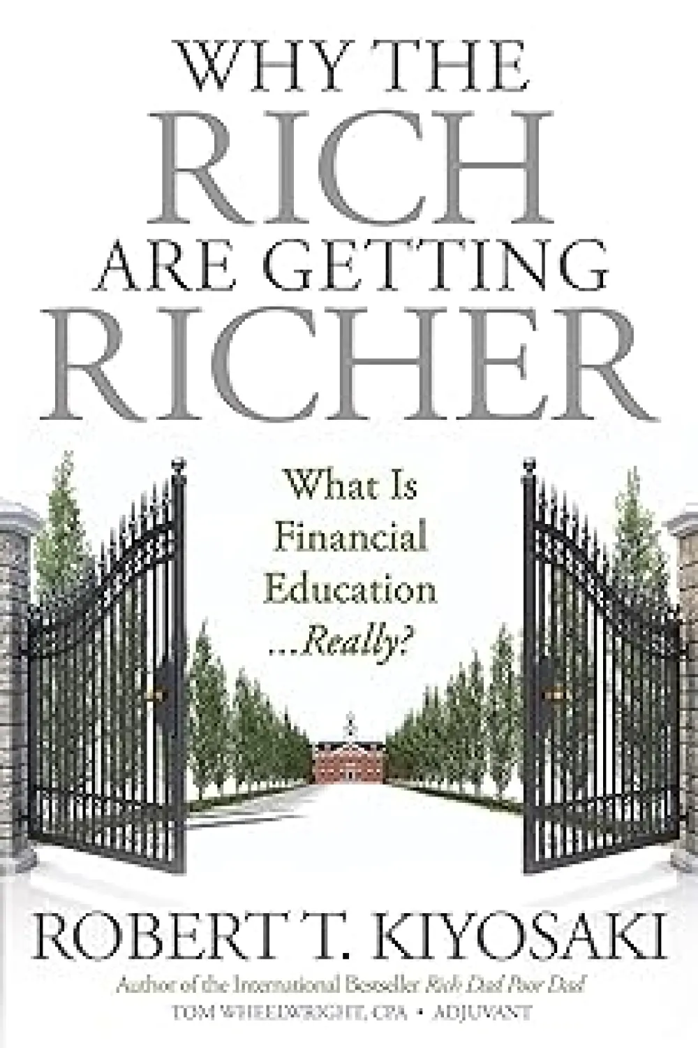 Why the Rich Are Getting Richer - Book - by روبرت كيوساكي - عصير الكتب