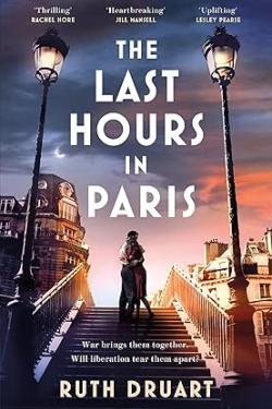 The Last Hours in Paris - Ruth Druart | Aseer Alkotb