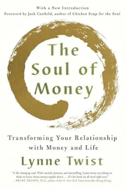 The Soul of Money - Book - by Lynne Twist - Aseer Alkotb